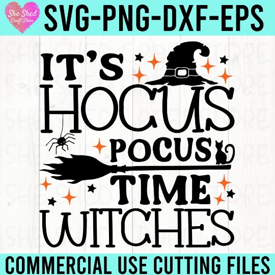 It's Hocus Pocus Time Witches SVG - So Fontsy