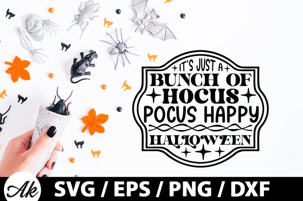 It's just a bunch of hocus pocus happy halloween SVG - So Fontsy