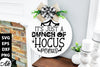 It's just a bunch of hocus pocus Round Sign - So Fontsy