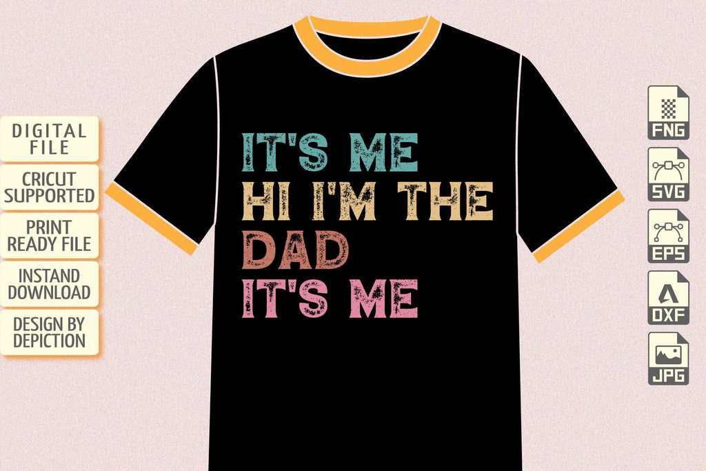 It's Me Hi I'm The Dad It's Me T-Shirt, Father's Day Typography Shirt ...