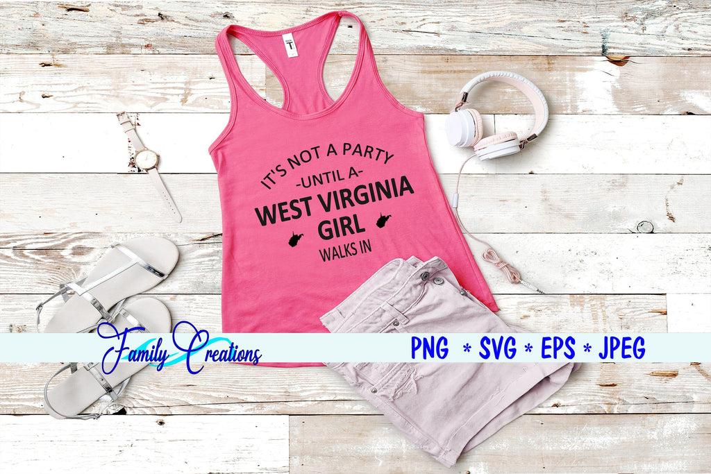 It's Not A Party Until A West Virginia Girl Walks In - So Fontsy