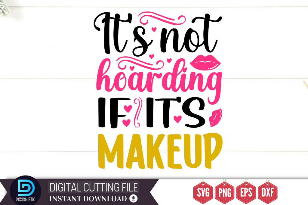 It's not hoarding if it's makeup SVG - So Fontsy