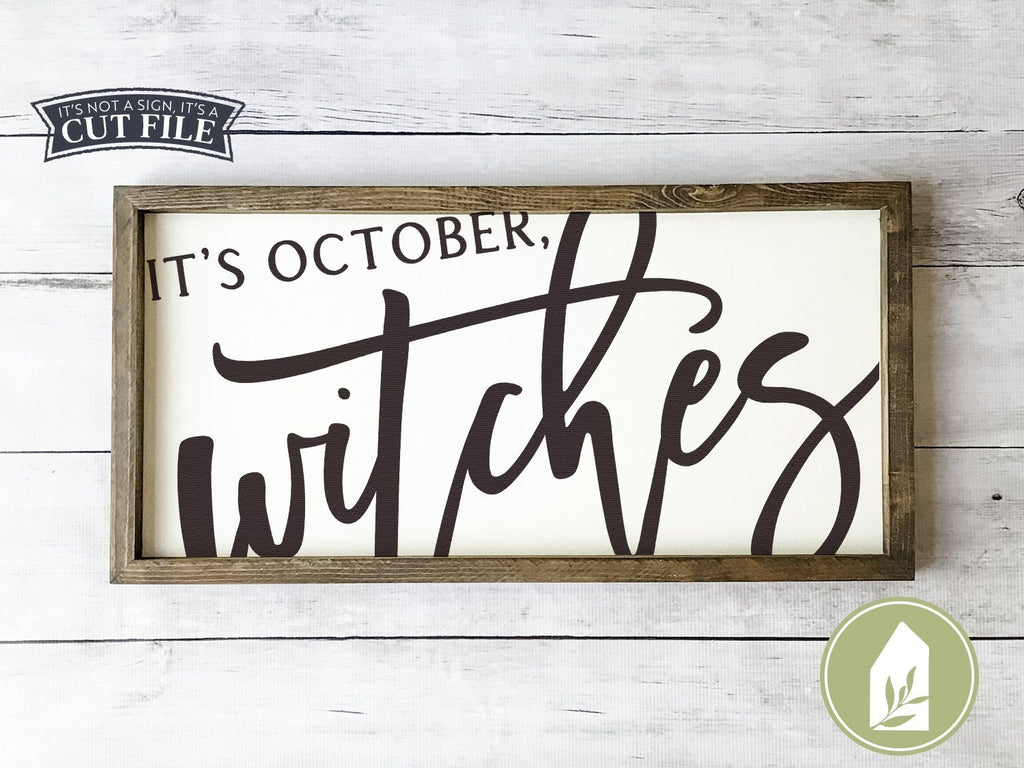 It's October Witches SVG | Halloween SVG | Oversized SVG | Rustic Sign ...