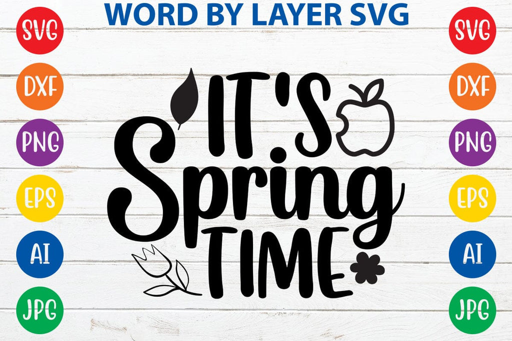 It's Spring Time SVG Design - So Fontsy