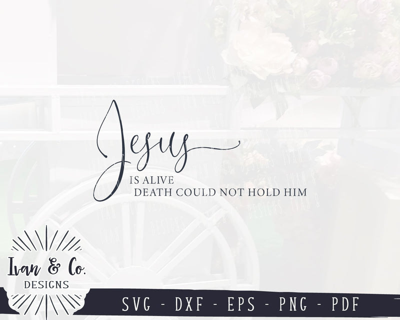 Jesus is Alive SVG Files | Easter | Resurrection | Christian ...