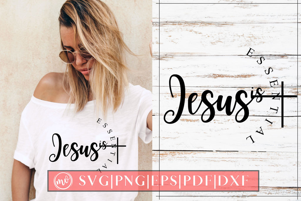 Jesus Is Essential SVG - So Fontsy