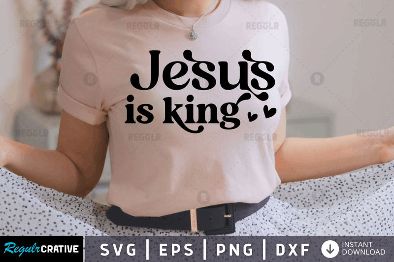 Jesus is king SVG - So Fontsy