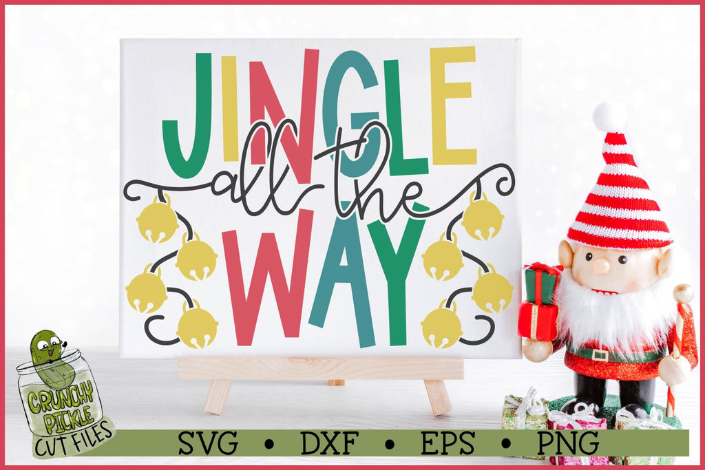 Jingle All the Way Christmas SVG File - So Fontsy