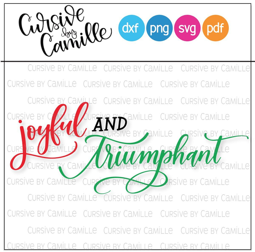 Joyful and Triumphant Hand Lettered SVG Cut File - So Fontsy