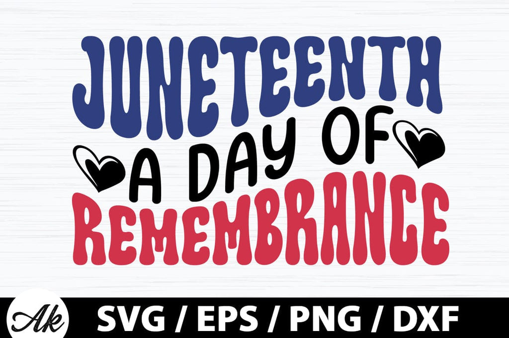 Juneteenth a day of remembrance Retro SVG - So Fontsy