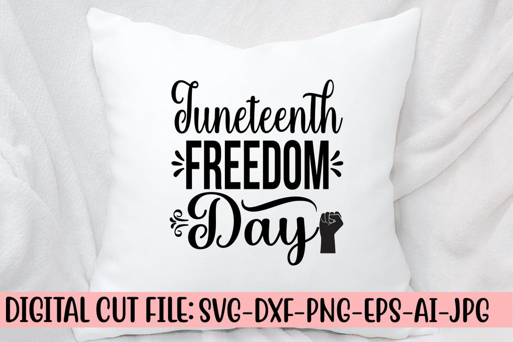 Juneteenth Freedom Day SVG Cut File - So Fontsy