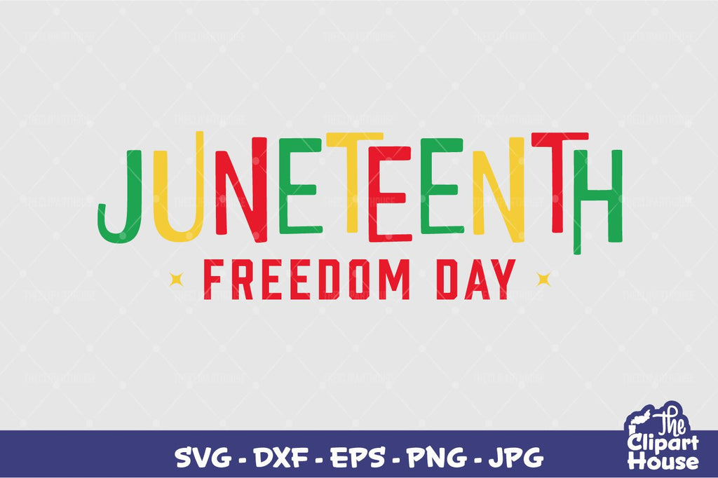 Juneteenth Freedom Day - So Fontsy