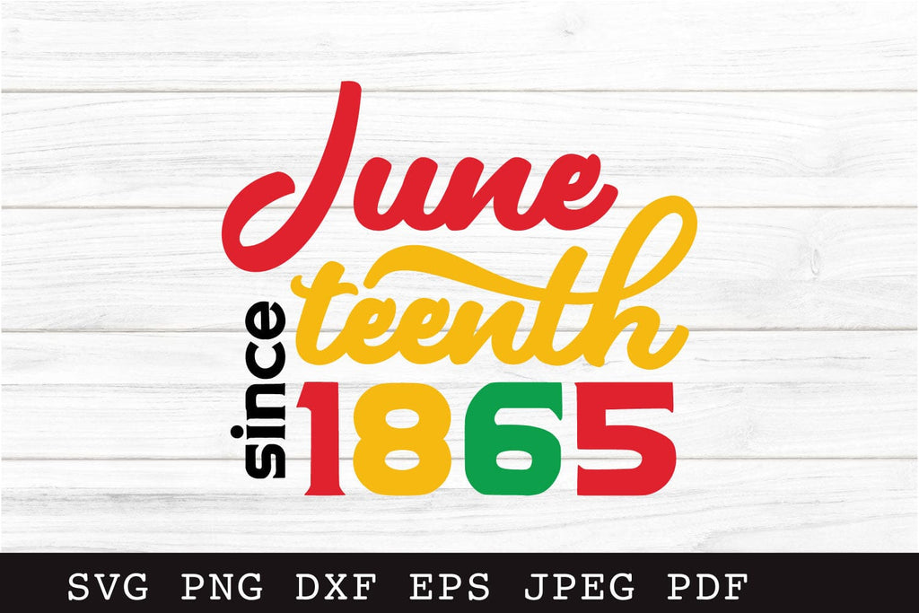 Juneteenth Since 1865 SVG Cut File - So Fontsy