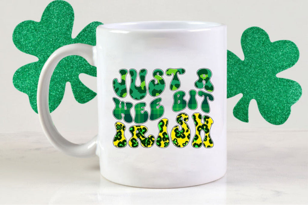 Just a Wee Bit Irish Sublimation - So Fontsy