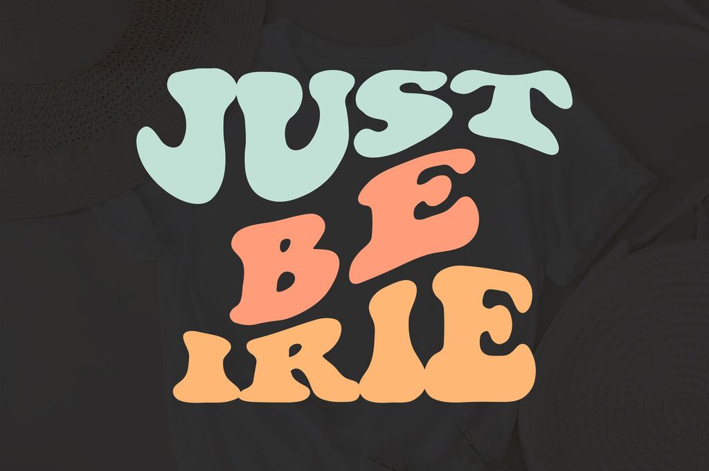 Just Be Irie svg, wavy style svg, EPS PNG Cricut Instant Download - So ...