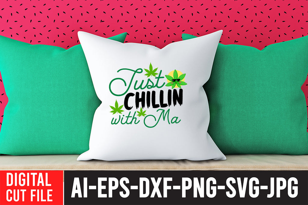 Just Chillin With Ma SVG Cut File - So Fontsy