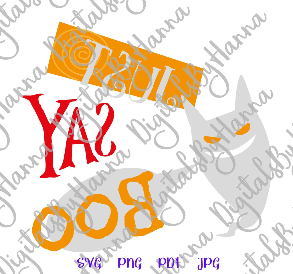 Just Say Boo Happy Halloween Sign Print and Cut - So Fontsy