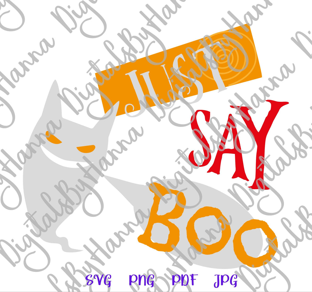 Just Say Boo Happy Halloween Sign Print and Cut - So Fontsy