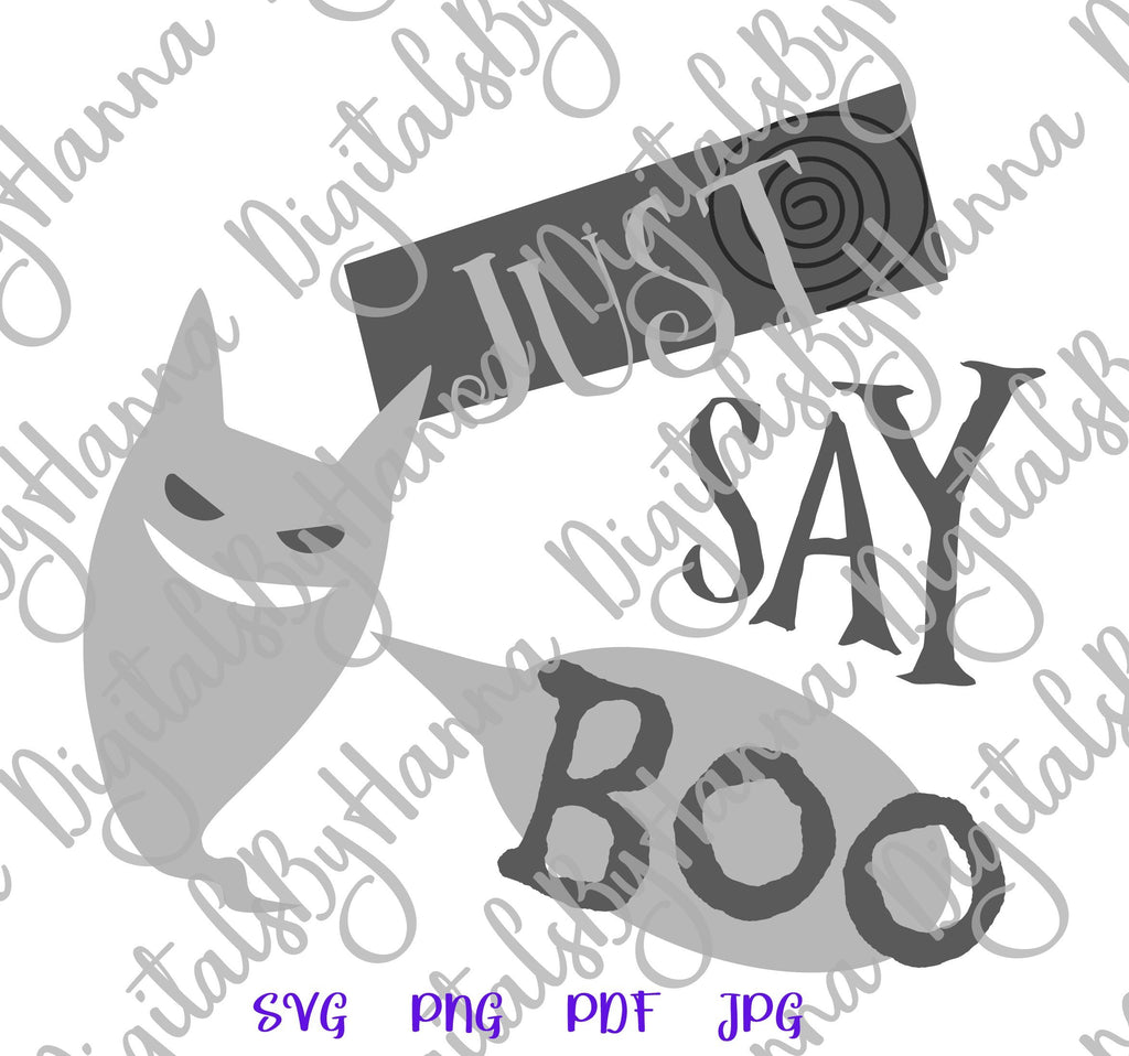 Just Say Boo Happy Halloween Sign Print and Cut - So Fontsy