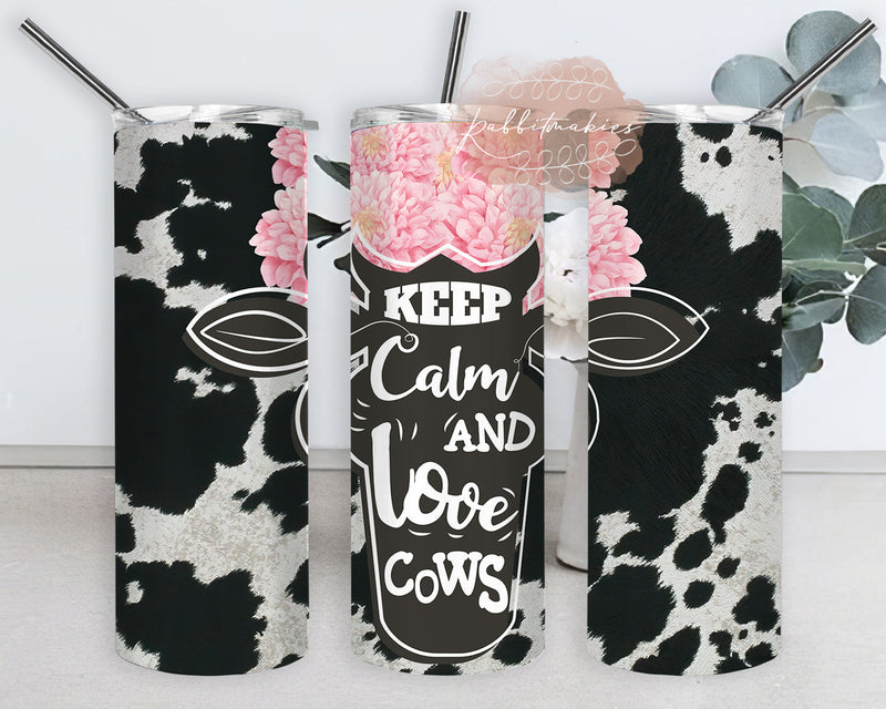 Keep Calm and Love Cows Tumbler Png, Cows Floral 20oz Skinny Tumbler ...
