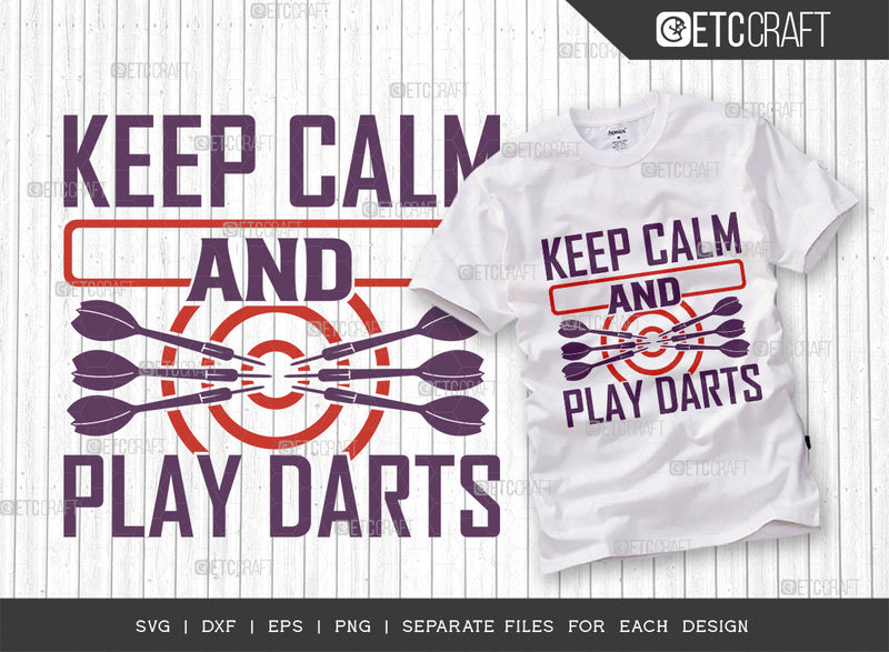 Keep Calm And Play Darts SVG Cut File, Darts Svg, Sports Svg, Dartboard ...