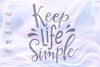 Keep Life Simple SVG DXF PNG PDF JPG - So Fontsy