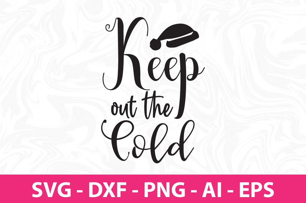 Keep out the Cold svg - So Fontsy