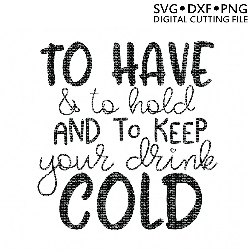 Keep Your Drink Cold | Wedding SVG | So Fontsy
