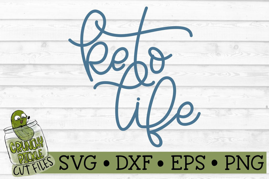 Keto Life SVG File - So Fontsy