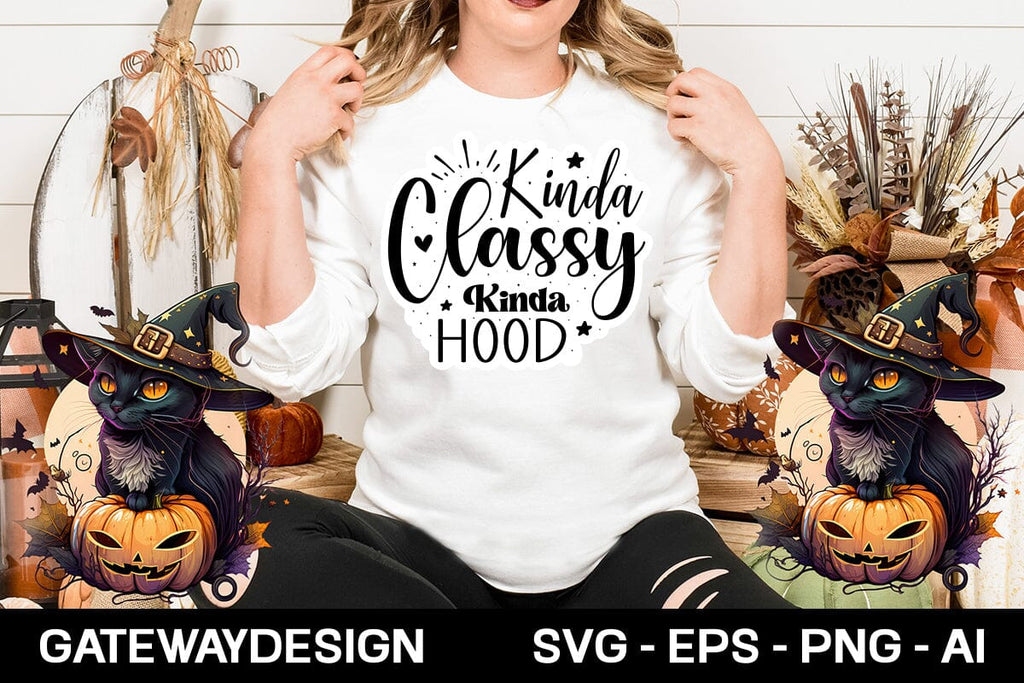 Kinda Classy Kinda Hood sticker design - So Fontsy