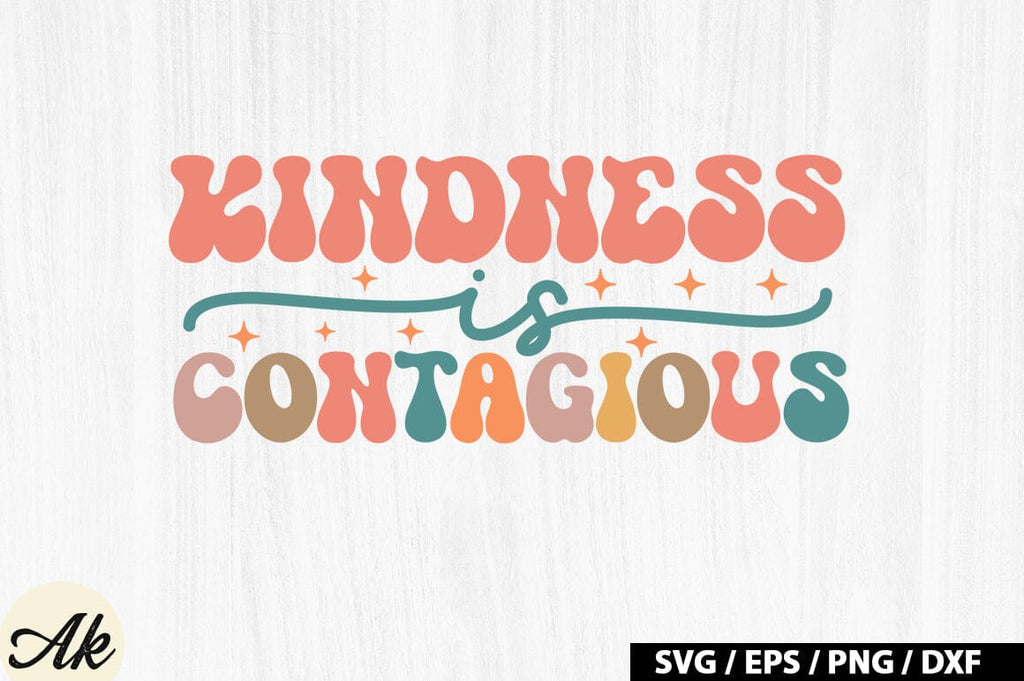 Kindness is contagious Retro SVG - So Fontsy