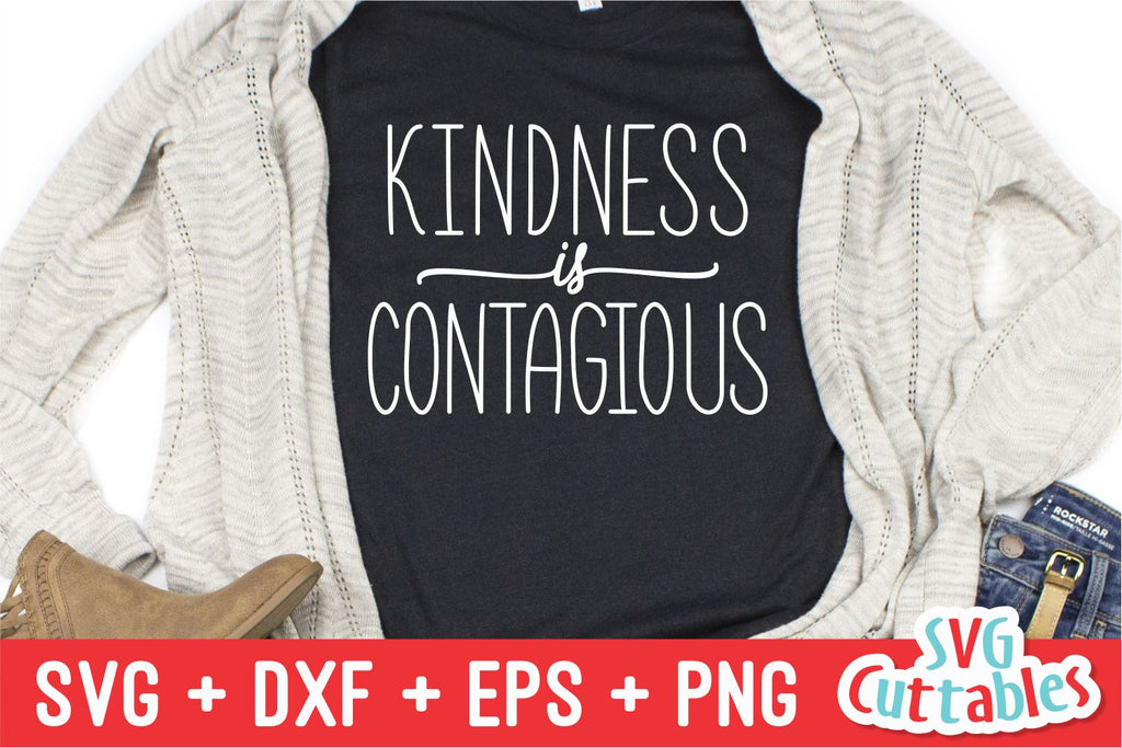 Kindness Is Contagious svg - Kindness Cut File - Kind - svg - dxf - eps ...