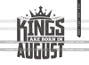 Kings Are Born In August SVG | Kings are Born Svg | Birthday King Svg ...