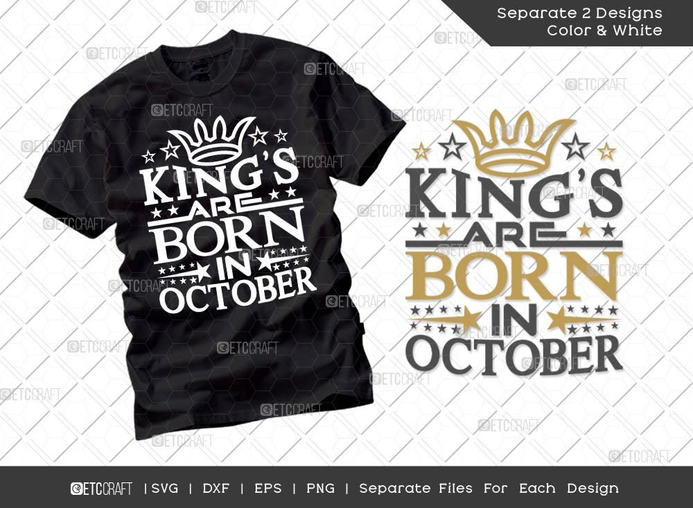 King’s Are Born In October SVG Cut File | My Birthday Svg | King’s ...