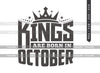 Kings Are Born In October SVG | Kings are Born Svg | Birthday King Svg ...