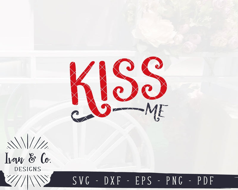 Kiss Me Svg | Valentine's Day Svg | Farmhouse Svg | Valentine Svg ...