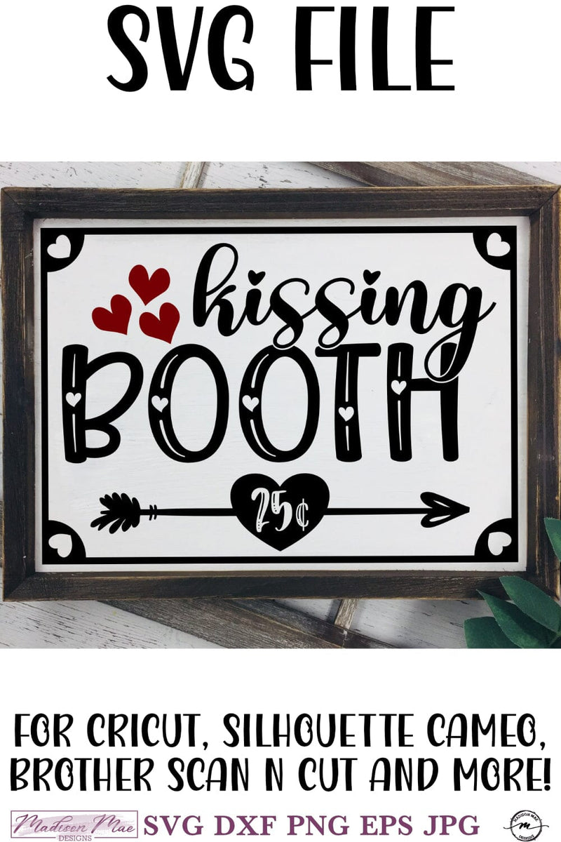 Kissing Booth Sign, Valentine's Day SVG - So Fontsy