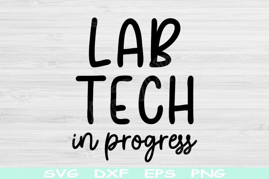 Lab Tech Svg In Progress Dxf Png Cut File, Lab Technician Svg ...