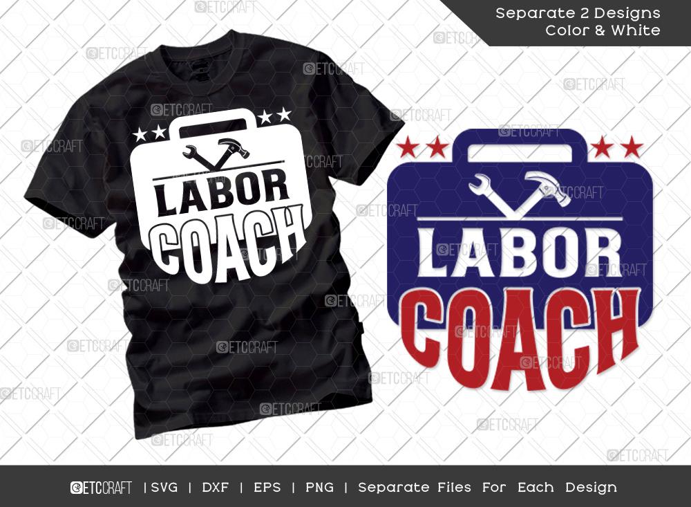 Labor Coach SVG Cut File | Labor Day Svg | Workers Day svg | Labor Svg ...