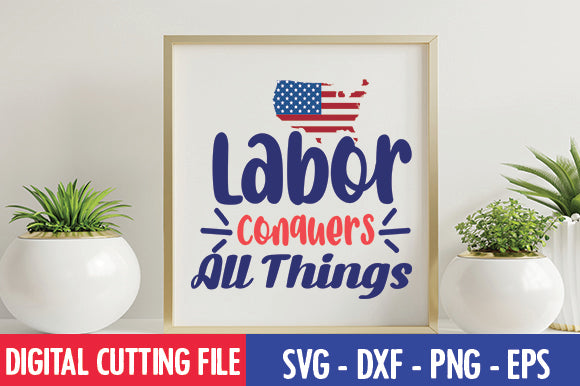 Labor Conquers All Things SVG - So Fontsy