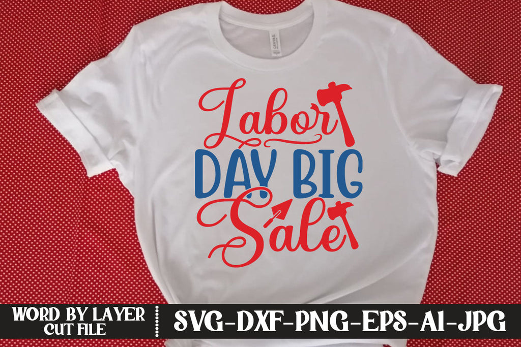 Labor Day Big Sale SVG DESIGN - So Fontsy
