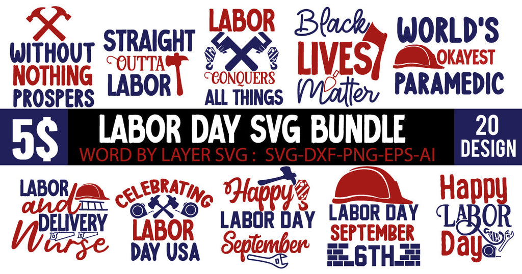 Labor Day SVG Bundle ,Labor and Delivery Nurse,USA Labor Day Svg ...