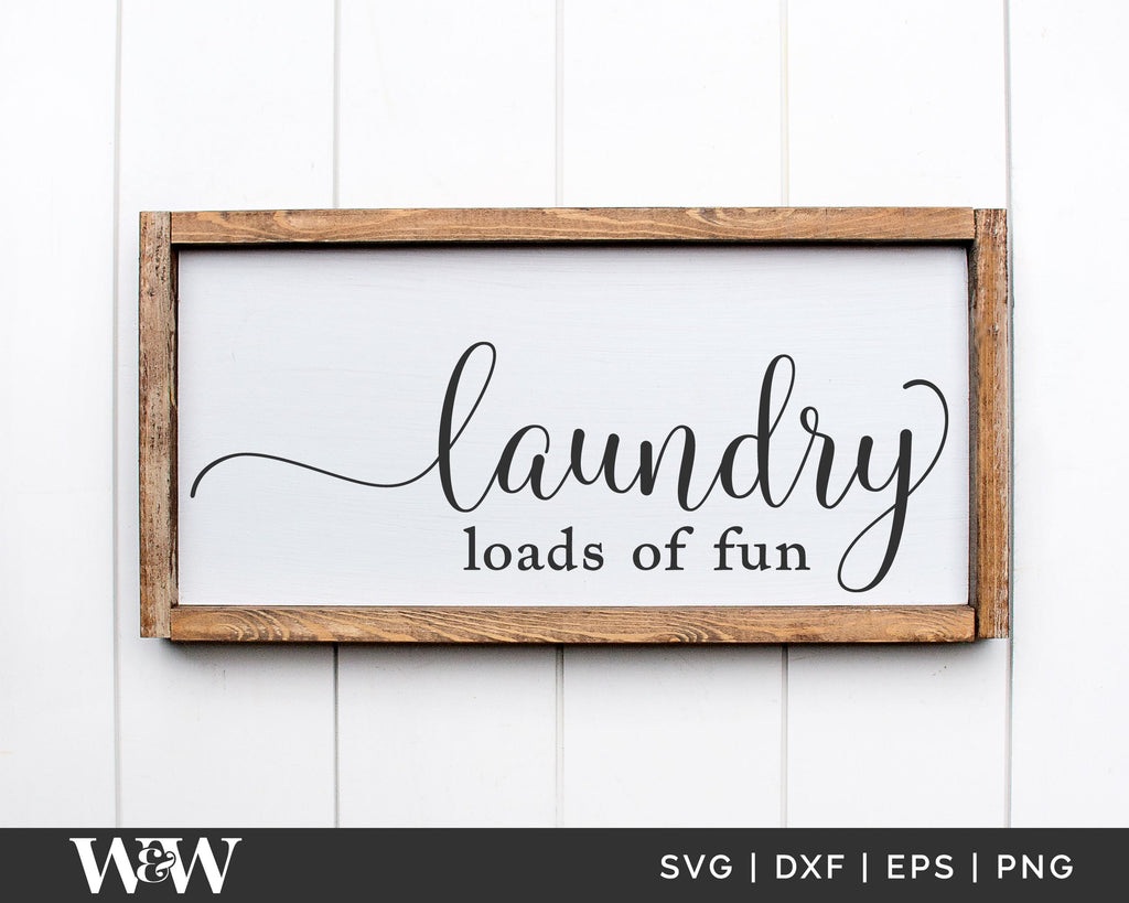 Laundry Loads Of Fun SVG | Funny Laundry Sign SVG - So Fontsy