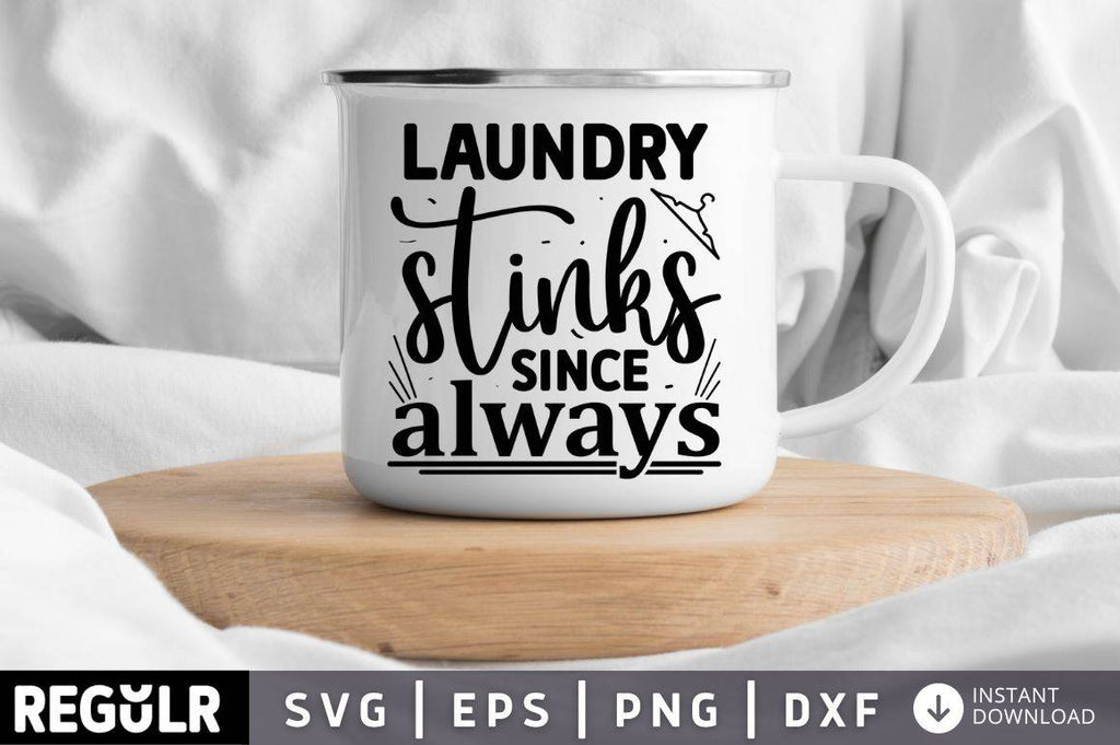 Laundry stinks since always SVG - So Fontsy
