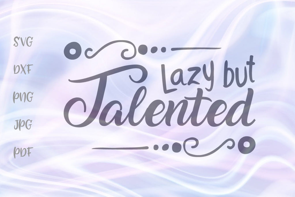 Lazy But Talented - So Fontsy