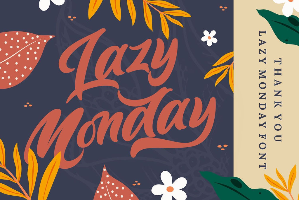 Lazy Monday - Bold Script Font - So Fontsy