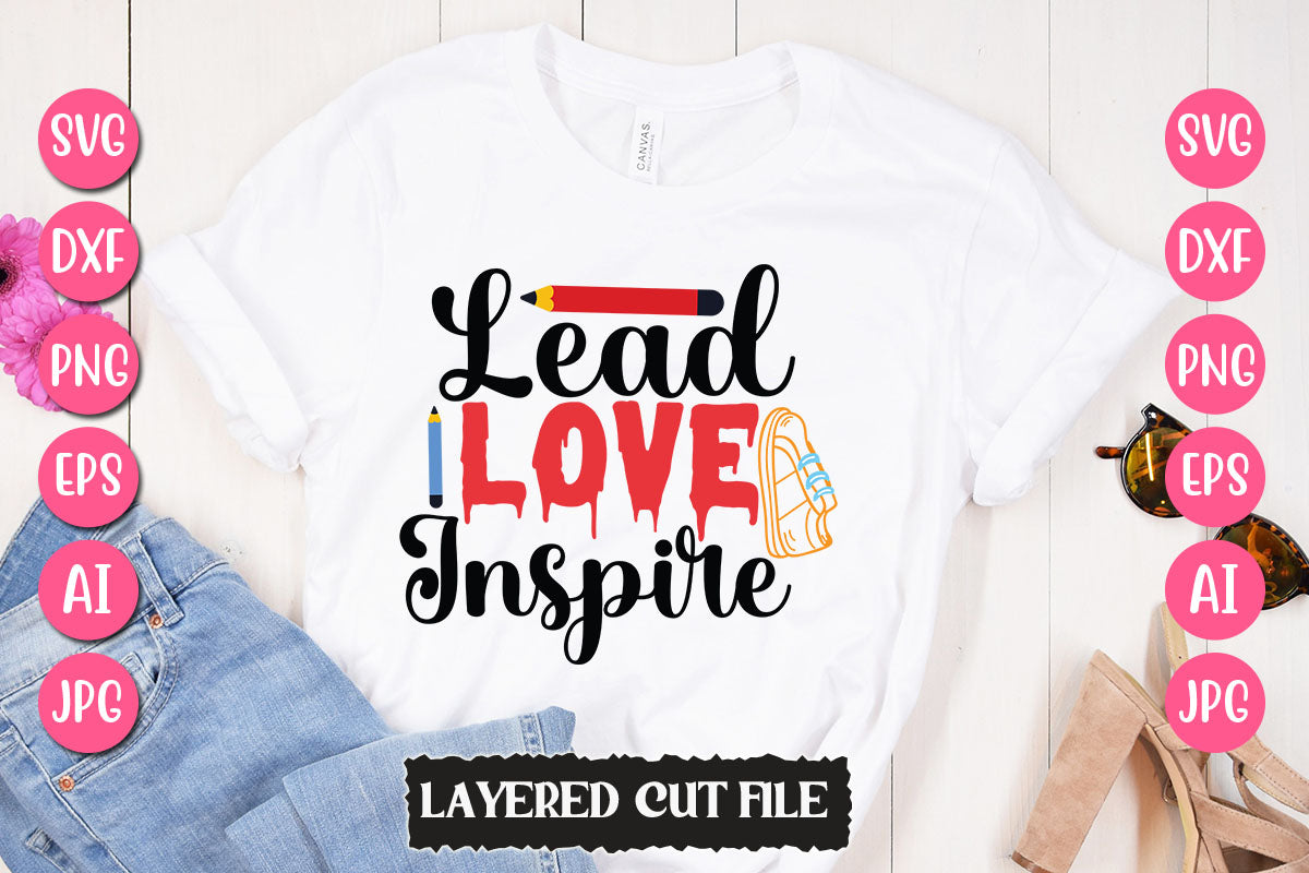 Lead Love Inspire SVG Cut File - So Fontsy