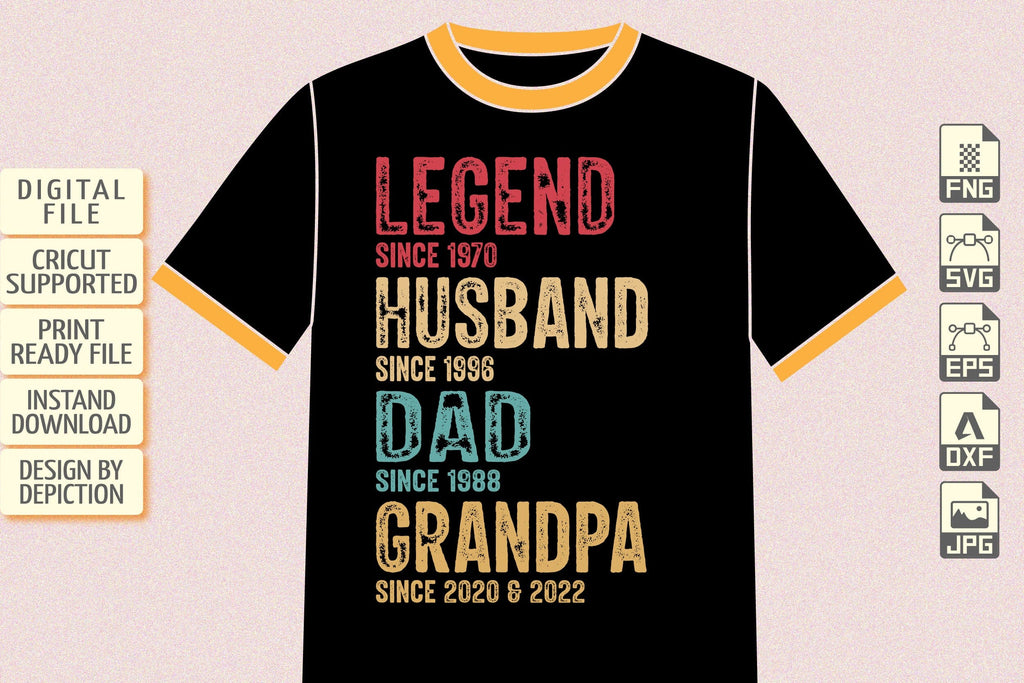 Legend Since 1970 Husband Since 1996 Dad Since 1988 Grandpa Since 2020 ...