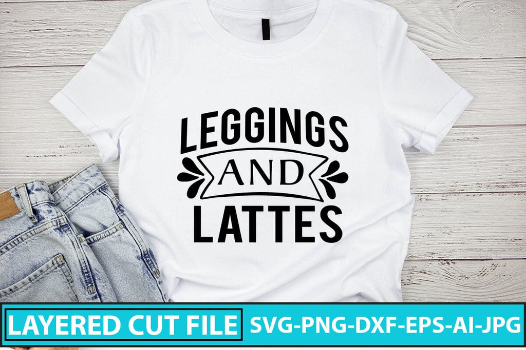 Leggings And Lattes SVG Cut File - So Fontsy