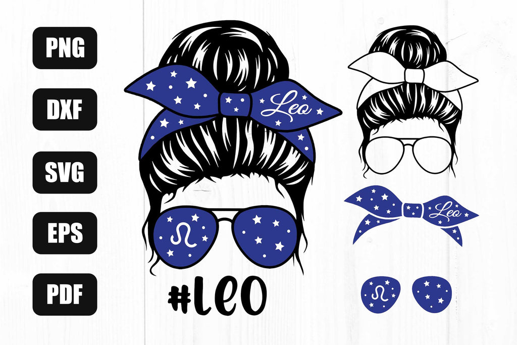Leo Svg, Leo Zodiac Sign Svg, Mom Life Svg, Messy Bun Svg, Leo ...